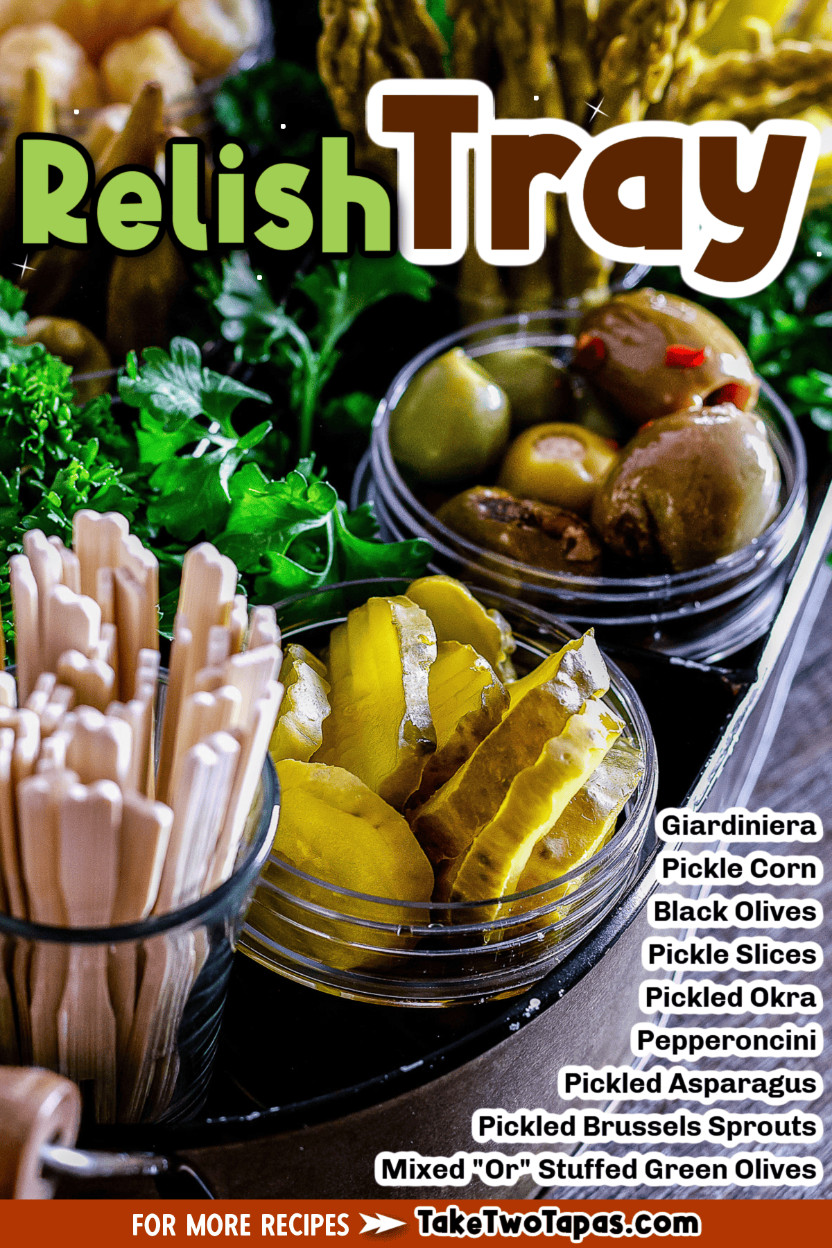 The Best Relish Tray - Take Two Tapas