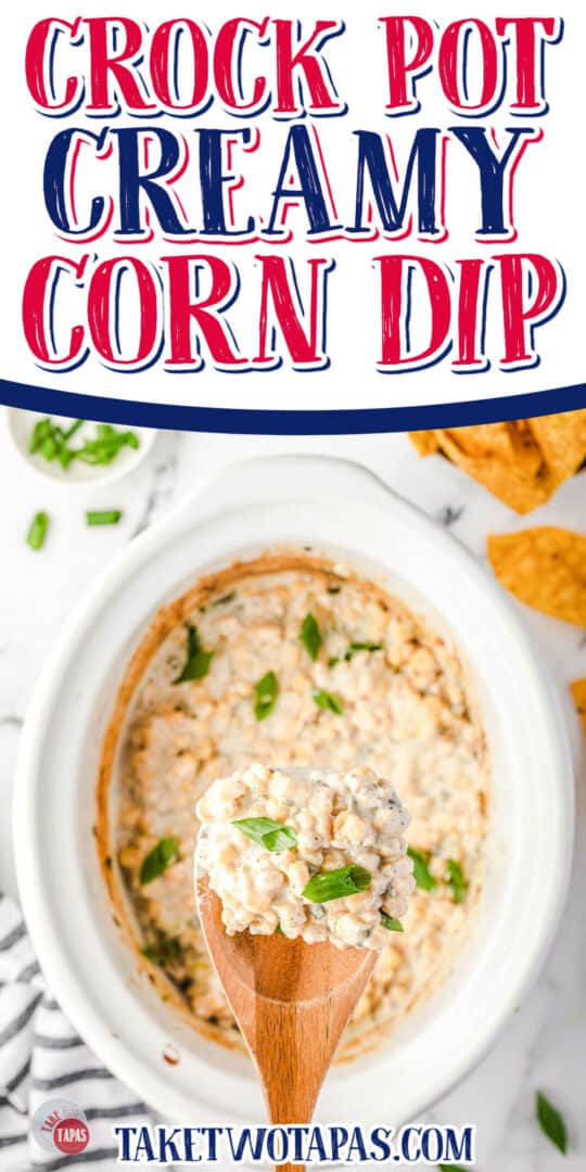 Corn Dip (Slow Cooker Recipe) Take Two Tapas