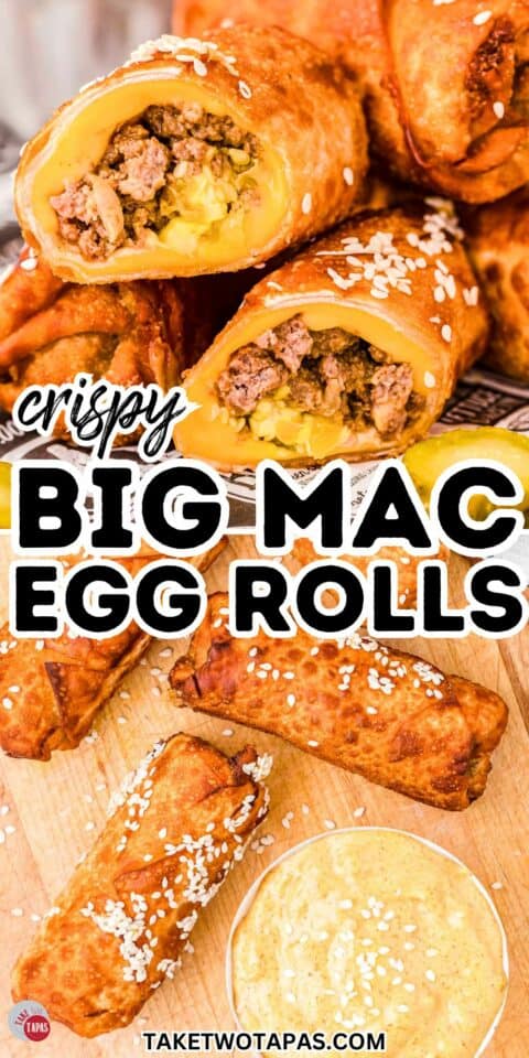Crispy Big Mac Egg Rolls - Take Two Tapas